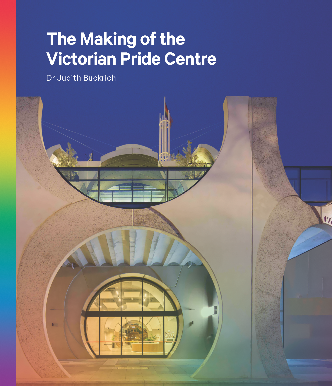 'The Making of the Victorian Pride Centre' - Book Launch - Victorian ...