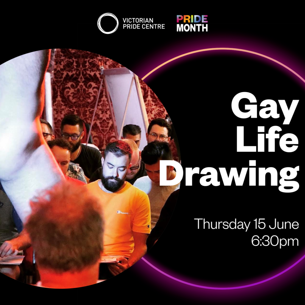 Gay Life Drawing - Victorian Pride Centre