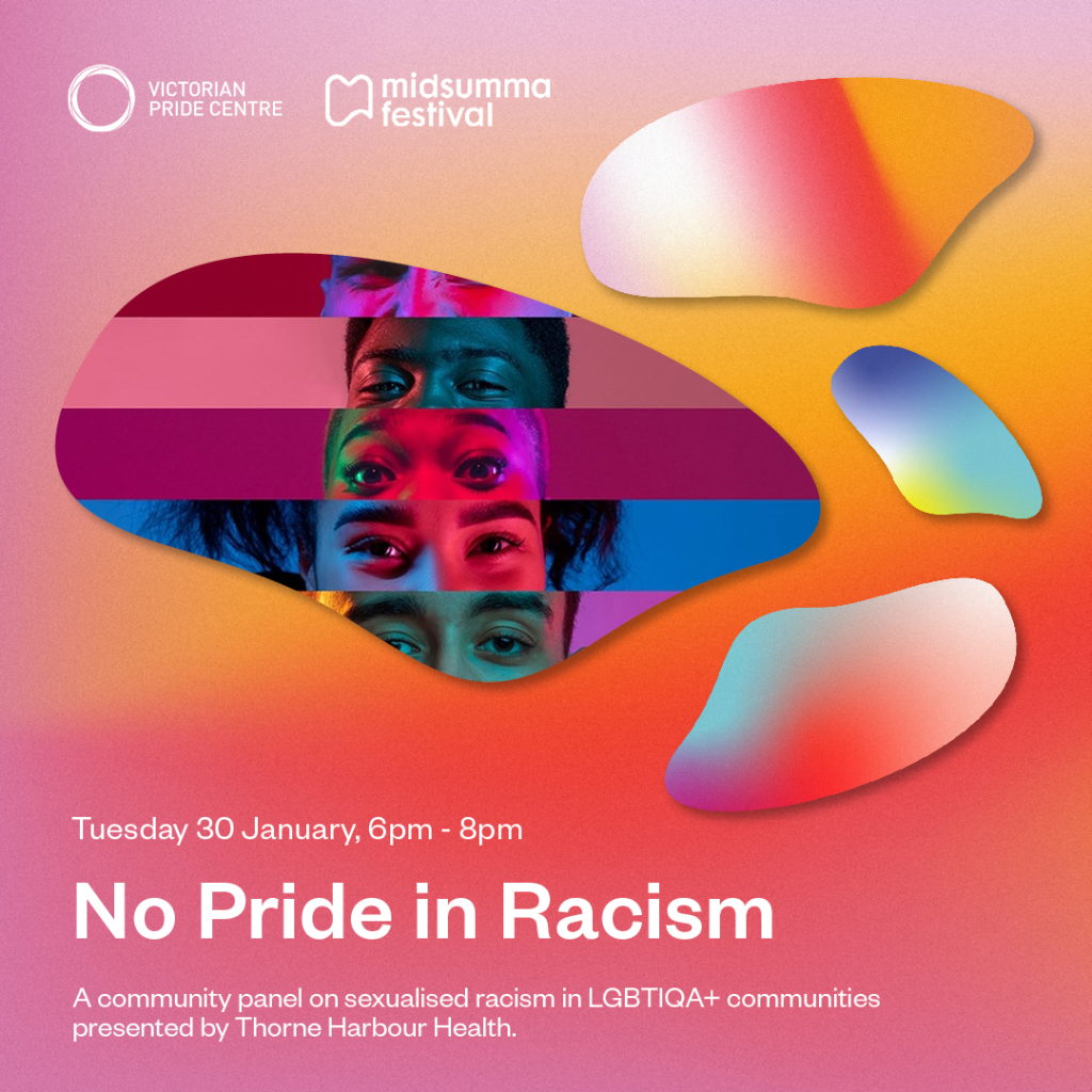 No Pride in Racism - Midsumma @ VPC - Victorian Pride Centre